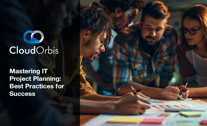 IT Project Planning Best Practices | Project Management Tips